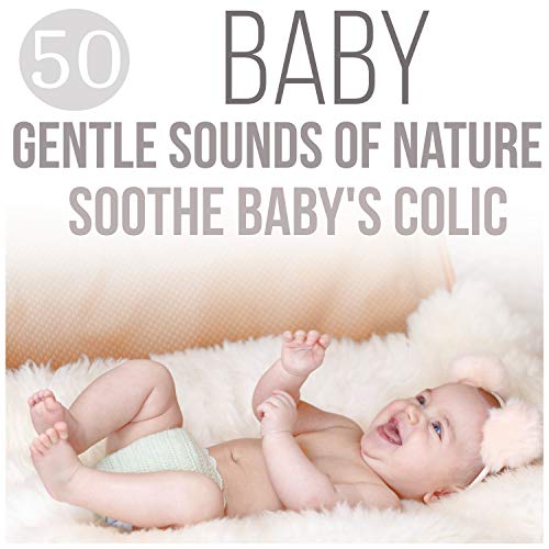 Play Baby: 50 Gentle Sounds of Nature - Healing Songs for Baby Calm ...