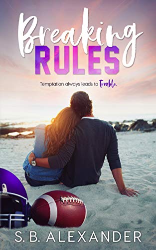 Breaking Rules - Kindle edition by Alexander, S.B.. Literature ...