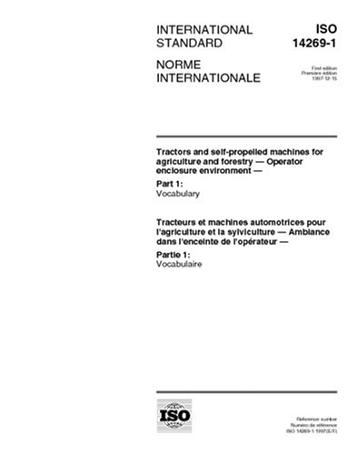 ISO 14269-1:1997, Tractors and self-propelled machines for agriculture ...