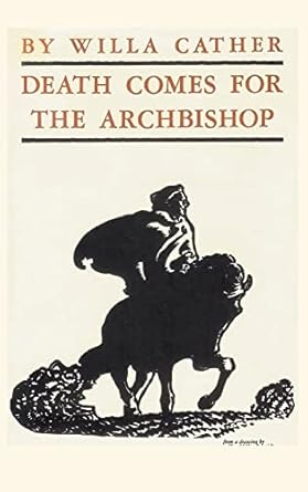 Death Comes for the Archbishop: Amazon.co.uk: Cather, Willa ...