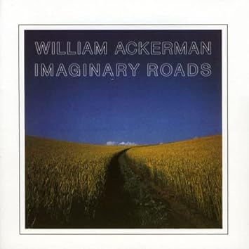 William Ackerman - Imaginary Roads - Amazon.com Music
