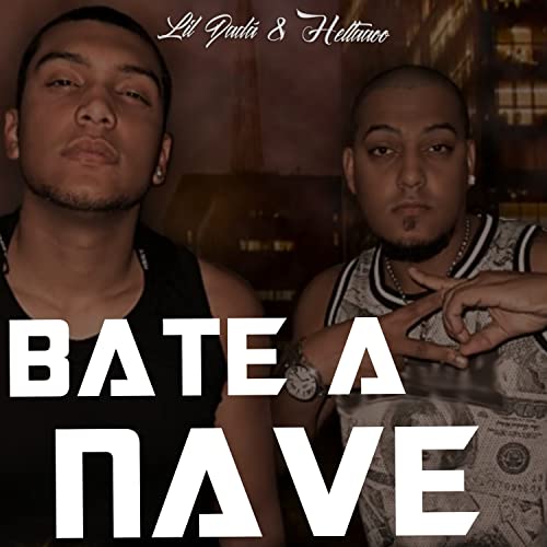 Bate a Nave de Lil Dadá & Heltaaoo no Amazon Music Unlimited