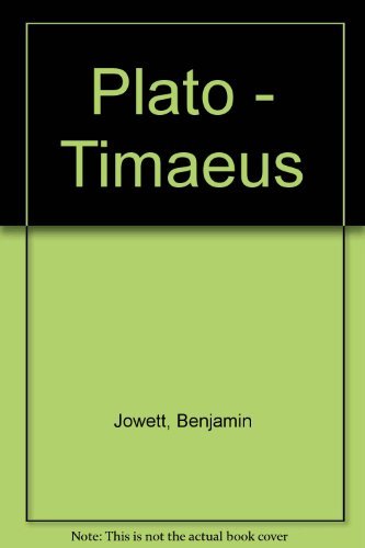 Plato - Timaeus: Benjamin Jowett: Amazon.com: Books