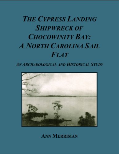 Amazon.com: The Cypress Landing Shipwreck of Chocowinity Bay: A North ...
