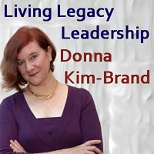 Amazon.com: Living Legacy Leadership : Donna Kim-Brand: Audible Books ...