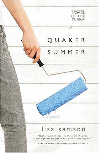Quaker Summer (Women of Faith Fiction) (2007 Novel of the Year): Samson ...
