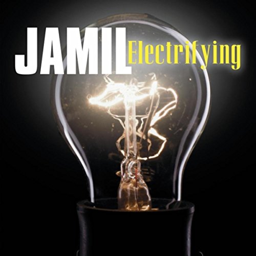 Play Electrifying by Jamil on Amazon Music