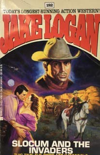 Slocum and the Invaders (Slocum Series #182): Logan, Jake ...