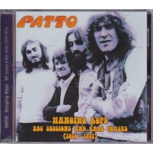 Patto - Hanging Rope - BBC Sessions And Rare Tracks (1970-1971 ...