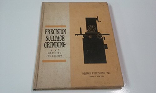 Precision Surface Grinding: Amazon.co.uk: Books