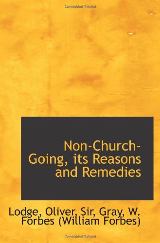 Amazon.com: Non-Church-Going, its Reasons and Remedies: 9781110789122 ...