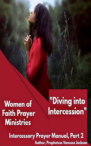 Amazon.com: Diving Into Intercession: Intercessory Prayer Manual Part 2 ...