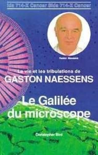 Galilée du microscope - Gaston Naessens: Amazon.co.uk: Bird ...