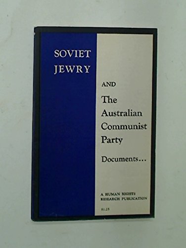 Soviet Jewry And The Australian Communist Party. Documents.: Amazon.co ...