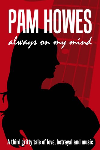 Always On My Mind ( A tale of music, drama and family life) (Pam Howes ...