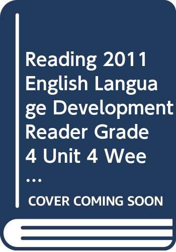 Reading 2011 English Language Development Reader Grade 4 Unit 4 Week 4 ...