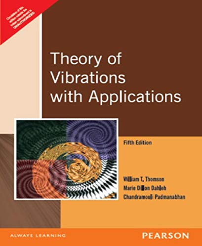 Theory of Vibrations with Applications, 5e eBook : Thomson: Amazon.in ...