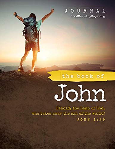 The Book of John Journal: For Guys: One Chapter a Day: Joseph, Courtney ...