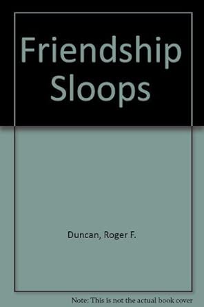 Friendship Sloops by Roger Duncan (1985-03-03): Roger Duncan: Amazon ...