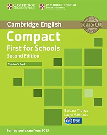 Compact first for schools. Teacher's book 2nd Edition [Lingua inglese ...
