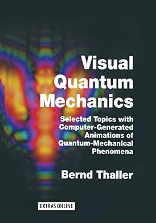Amazon.com: Visual Quantum Mechanics: Selected Topics with Computer ...