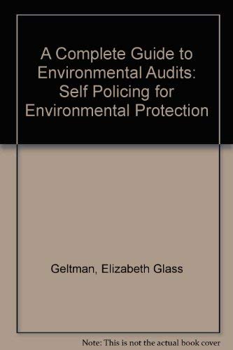 A Complete Guide to Environmental Audits: Self Policing for ...