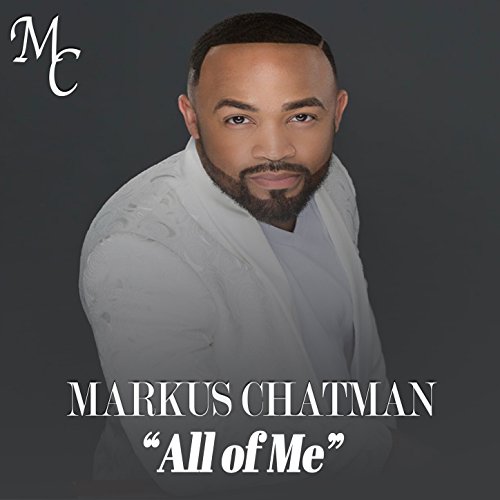Écouter All of Me par Markus Chatman sur Amazon Music Unlimited