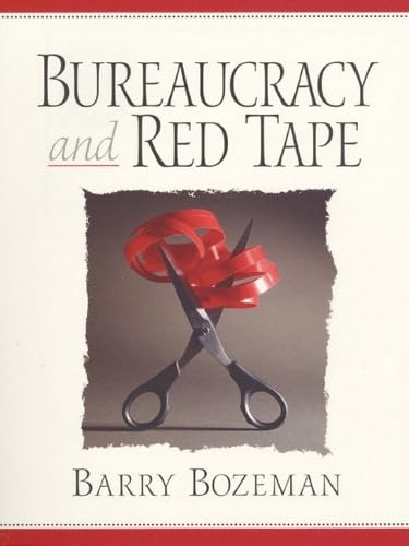 Amazon.com: Bureaucracy and Red Tape: 9780136137535: Bozeman, Barry ...