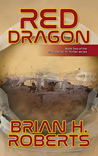 Amazon.com: RED DRAGON: Book Two of the EPSILON Sci-Fi Thriller Series ...