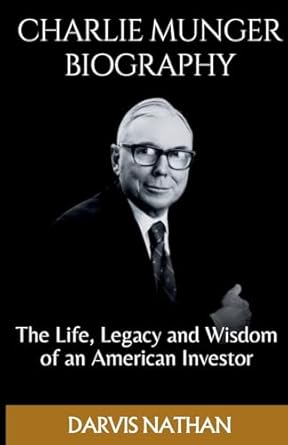 Charlie Munger Biography: Darvis Nathan: 9798869396419: Amazon.com: Books