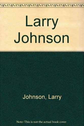Larry Johnson: Johnson, Larry: 9780888653161: Amazon.com: Books