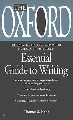 The Oxford Essential Guide to Writing: Amazon.co.uk: Kane ...
