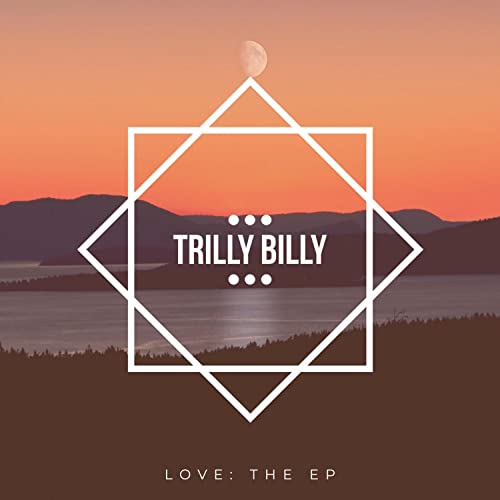 LOVE: THE EP de Trilly Billy no Amazon Music Unlimited