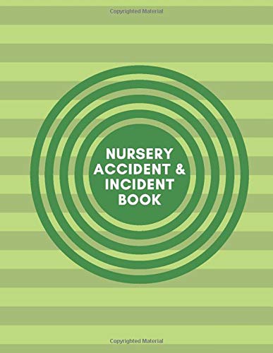 Buy Nursery Accident & Incident Book: Large Accident and Incident ...