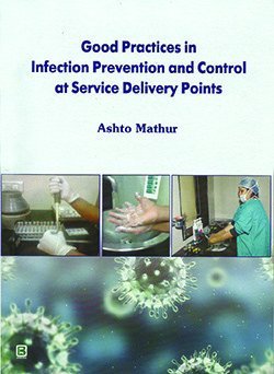 GOOD PRACTICES IN INFECTION PREVENTION AND CONTROL AT SERVICE DELIVERY ...