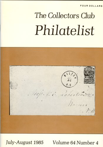 Philatelist July-August 1985 (Philatelist, 64): The Collectors Club ...