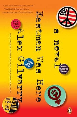 Eastman Was Here: A Novel: Gilvarry, Alex: 9781101981511: Amazon.com: Books