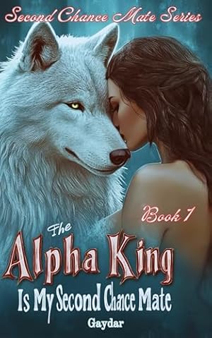 Amazon.com: The Alpha King's Heart: His Rejected Mate (The Alpha King Series Book 1) eBook ...