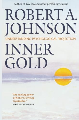 Amazon.com: Inner Gold: Understanding Psychological Projection ...