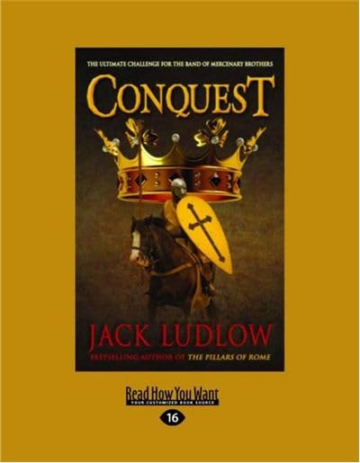 Conquest: Amazon.co.uk: Ludlow, Jack: 9781458768940: Books