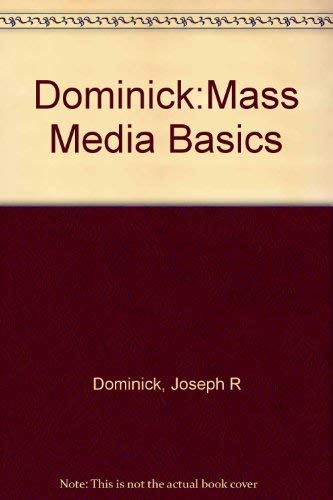The dynamics of mass communication: Dominick, Joseph R: 9780201102512 ...