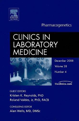 Pharmacogenetics, An Issue of Clinics in Laboratory Medicine (Volume 28 ...