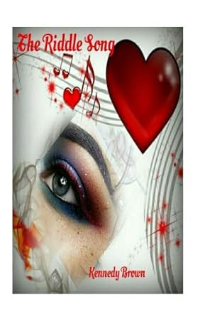 The Riddle Song: Brown, Kennedy: 9781539806912: Amazon.com: Books