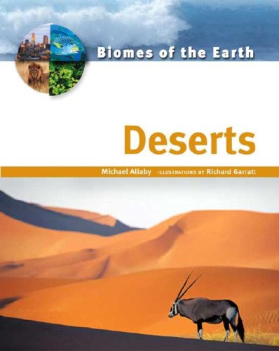 Deserts (Biomes of the Earth): Allaby, Michael, Garratt, Richard ...