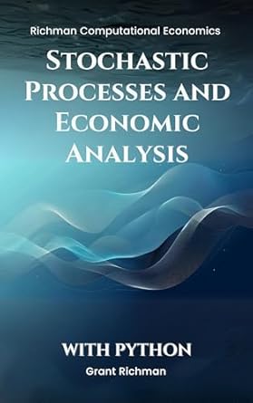 Amazon.com: Stochastic Processes and Economic Analysis: With Python ...
