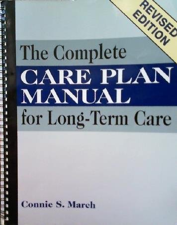 The Complete Care Plan Manual for Long-Term Care: 9781556481840 ...