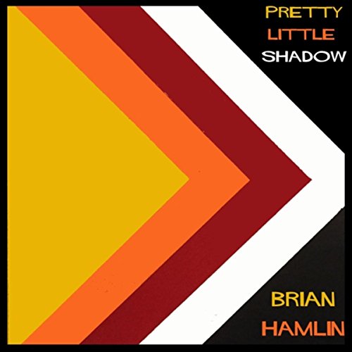 Spiele Pretty Little Shadow von Brian Hamlin auf Amazon Music ab