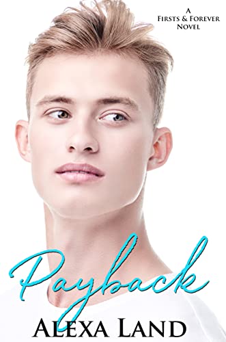 Amazon.com: Payback (Firsts and Forever Stories Book 10) eBook : Land ...