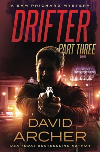 Drifter: Part Three - A Sam Prichard Mystery: Archer, David ...