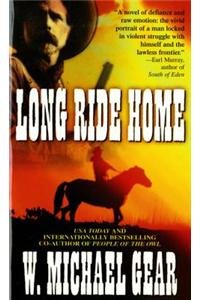 Long Ride Home: Gear, W. Michael: 9780812513929: Amazon.com: Books